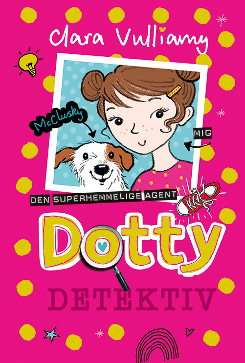 Dotty Detektiv (1) Den superhemmelige agent | Gads Forlag