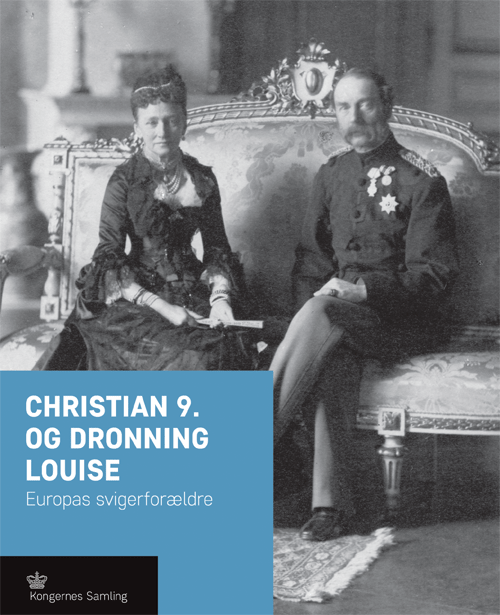 Christian 9. og Dronning Louise | Gads Forlag
