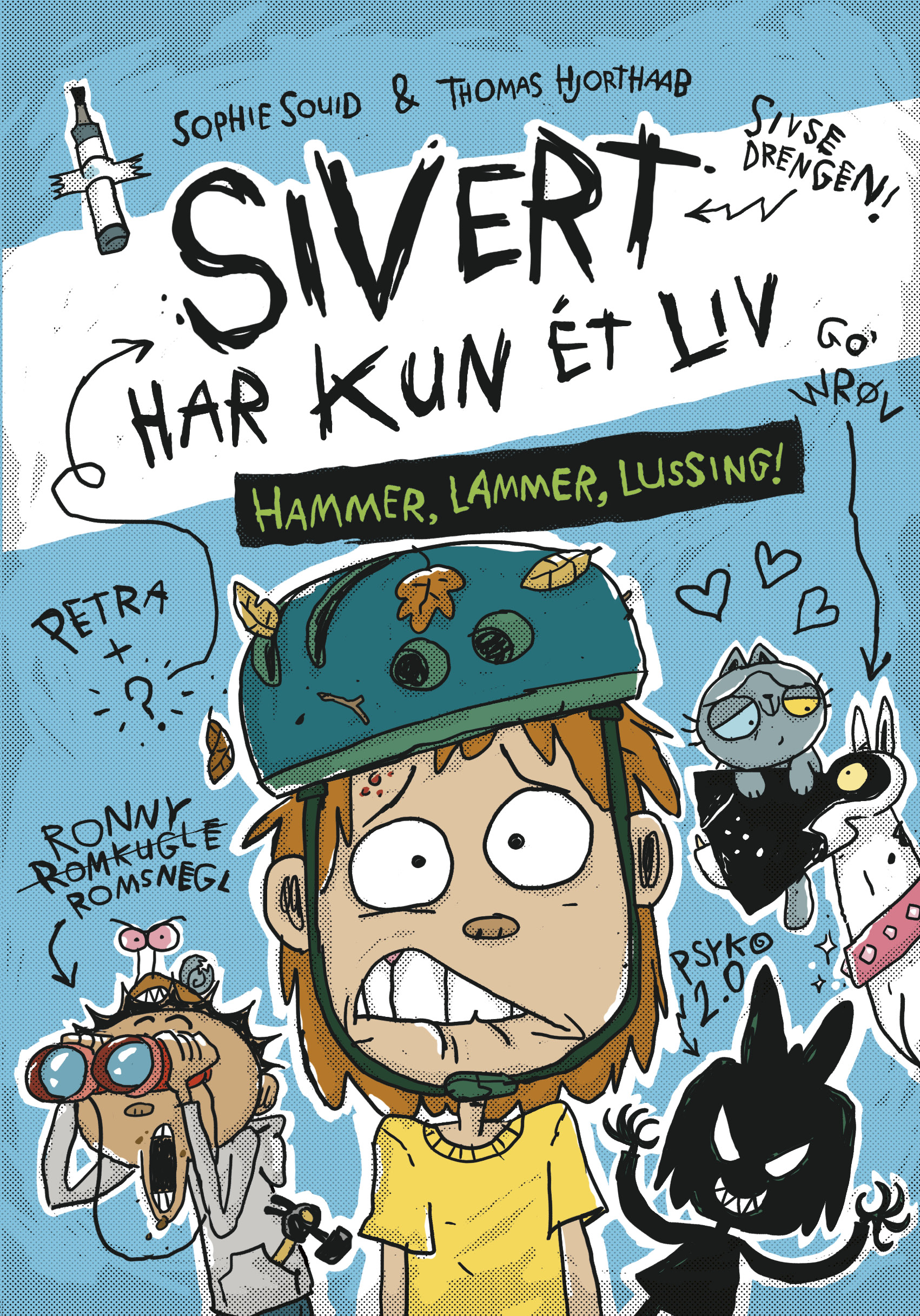 Sivert har kun ét liv 2: Hammer, lammer, lussing! | Gads Forlag