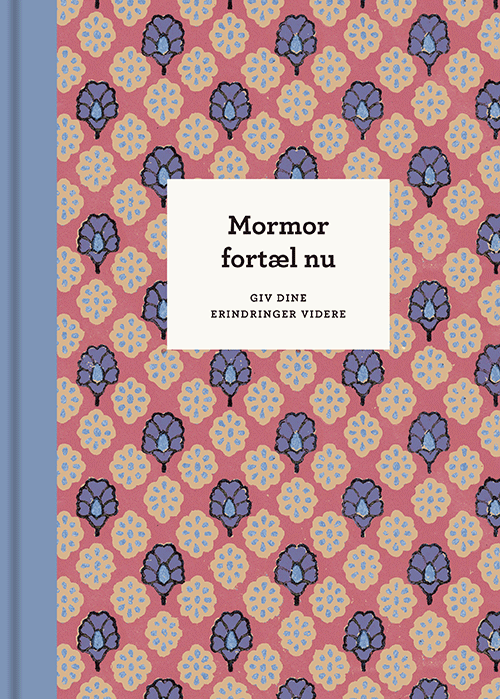 Mormor fortæl nu | Gads Forlag